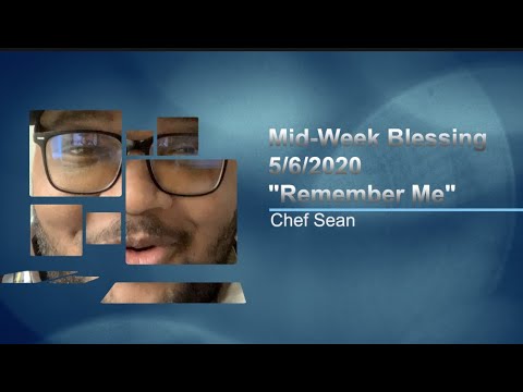 Mid-Week Blessing 5-6-2020 - YouTube