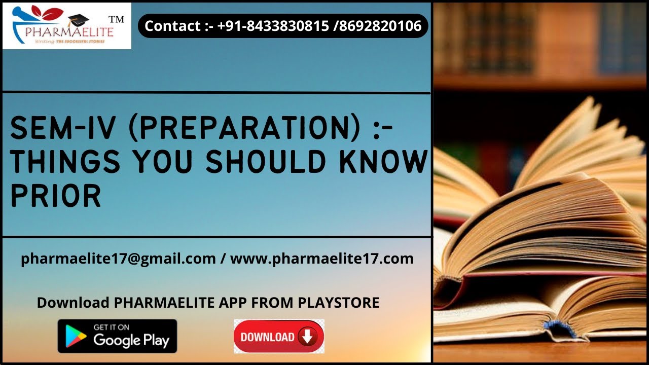 Sem 4 (Preparation) :- Things you should know prior..!! - PHARMAELITE ...