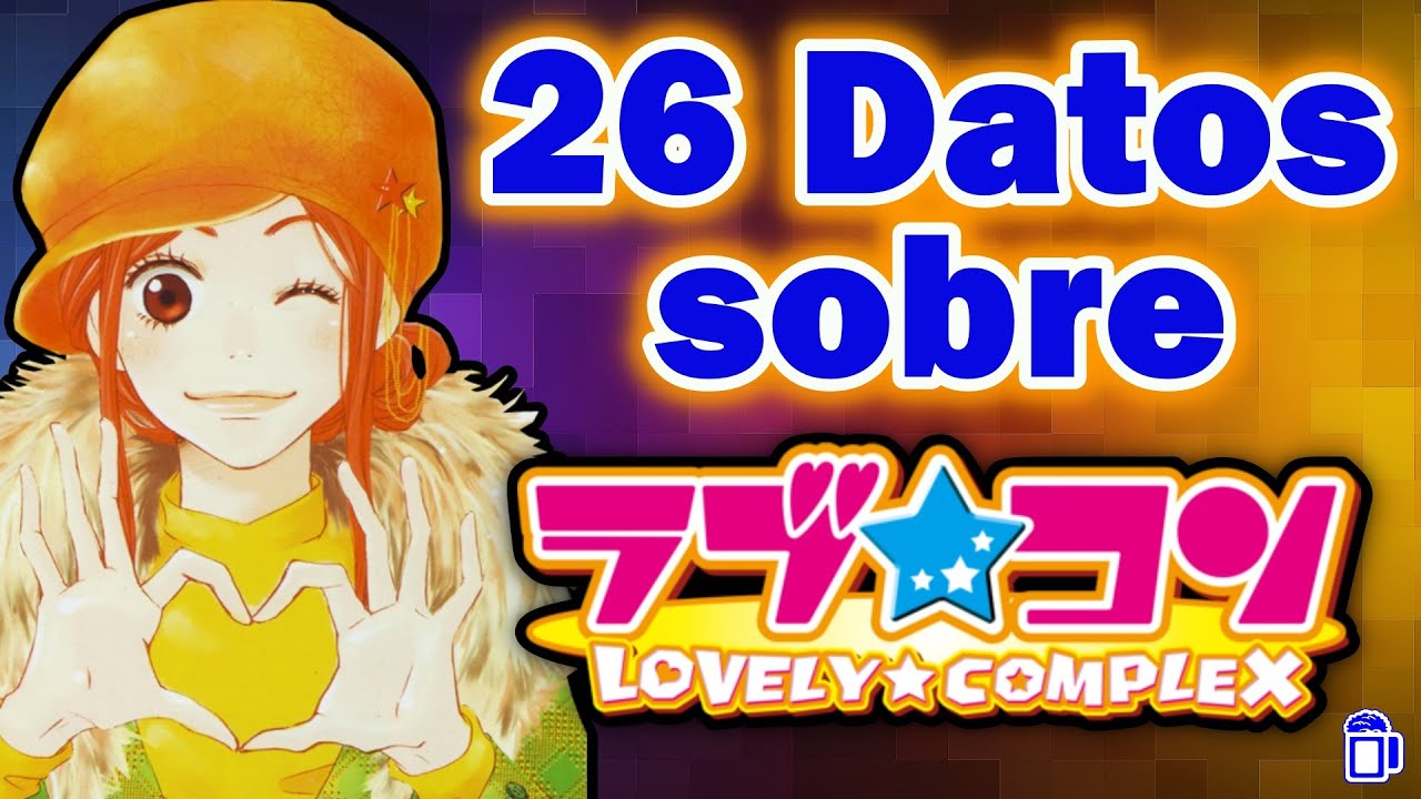 26 Curiosidades sobre Lovely Complex - YouTube