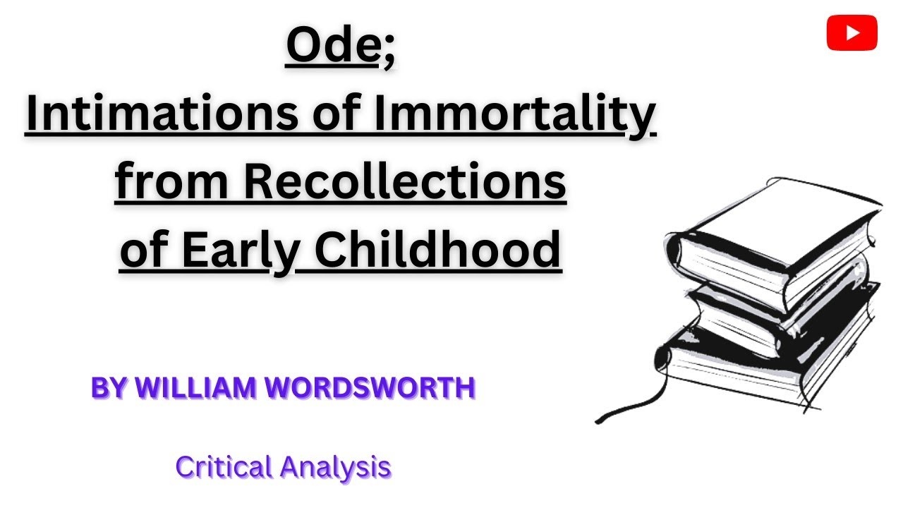 Ode: Intimations of Immortality from Recollections of Early Childhood ...