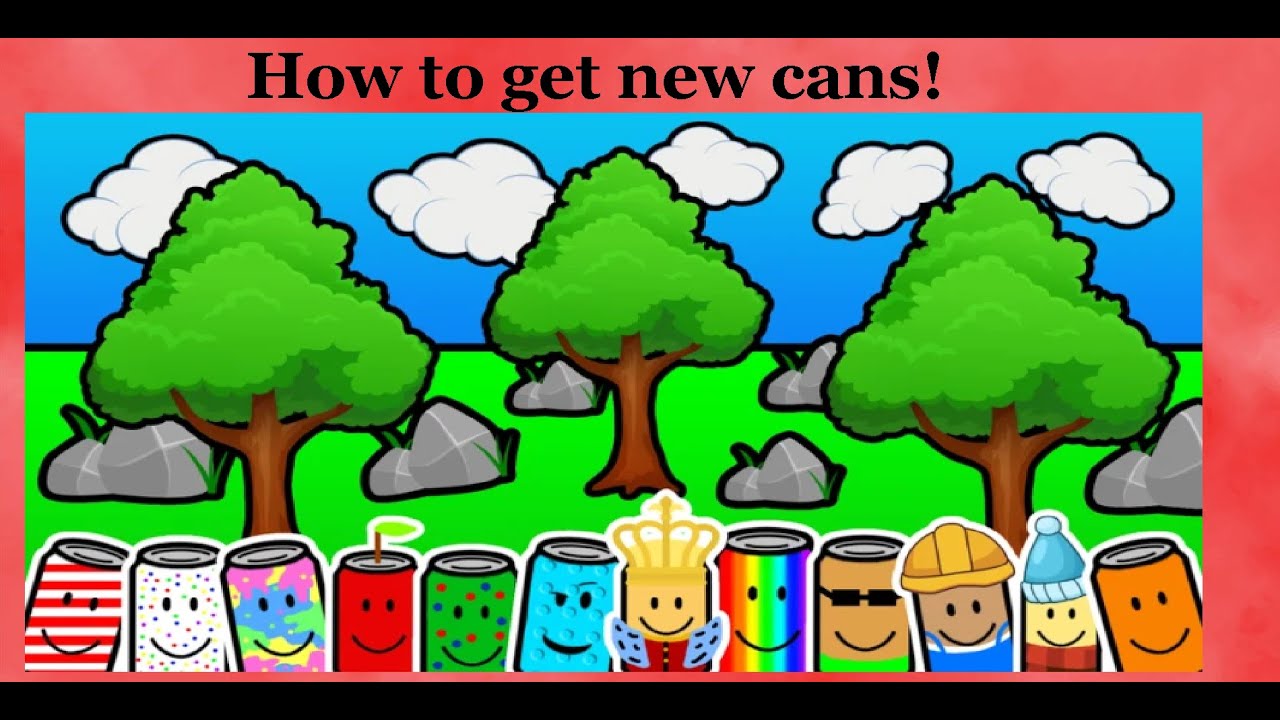How to get all 5 new cans in find the cans! - YouTube