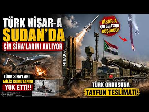 TÜRK HİSAR-A SUDAN’DA ÇİN SİHA’LARINI AVLIYOR | TÜRK SİHA’LARI MİLİS KOMUTANINI YOK ETTİ | TAYFUN-2