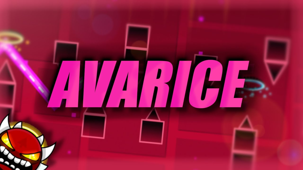 Avarice (Extreme Demon Layout Showcase) - Geometry Dash [4K] - YouTube