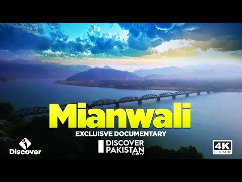 Exclusive Documentary on Mianwali | Discover Pakistan