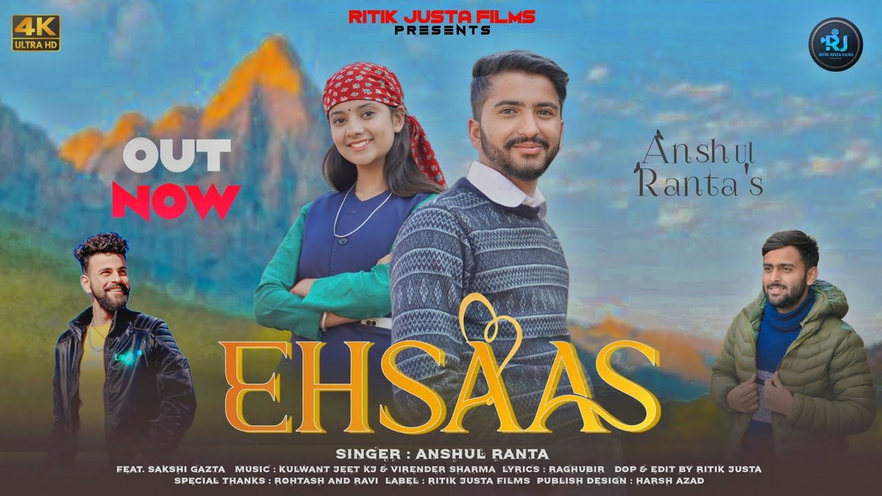Ehsaas latest pahari video song 2024 | Anshul Ranta feat Sakshi Gazta ...