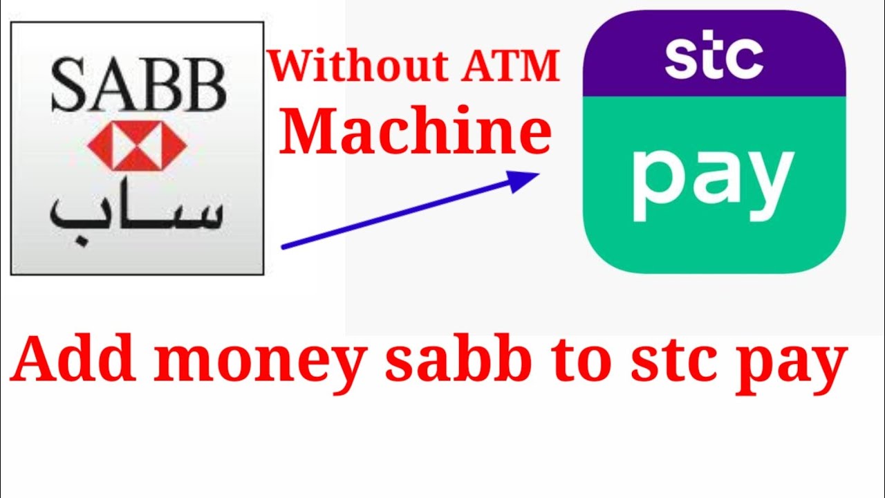 Add Money Sabb To Stc Pay Transfer Money Sabb To Stc Pay II No Need add-money-sabb-to-stc-pay-transfer-money-sabb-to-stc-pay-ii-no-need