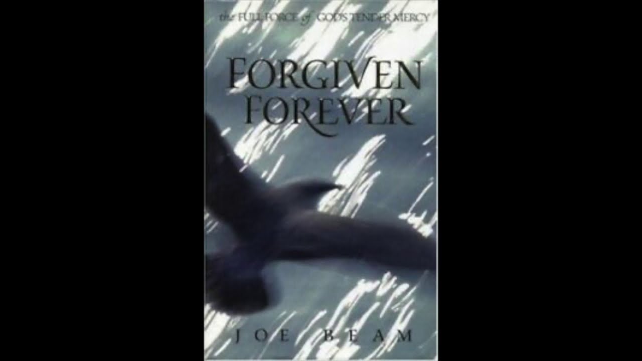 Story: Forgiven Forever - YouTube