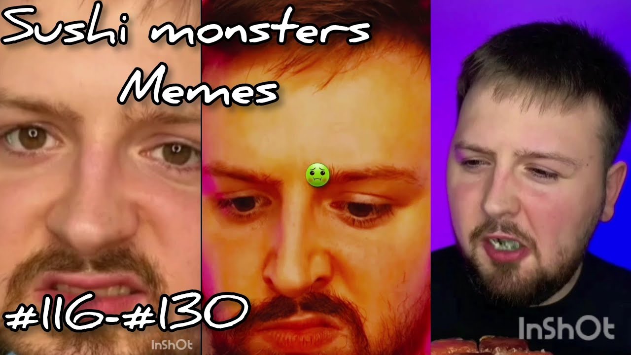 sushi monsters memes #116-#130 - YouTube
