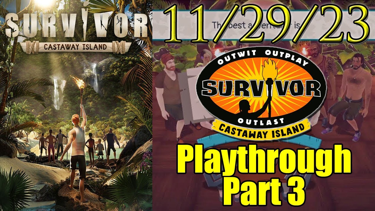 Survivor: Castaway Island | Playthrough Part 3 (11/29/23) - YouTube