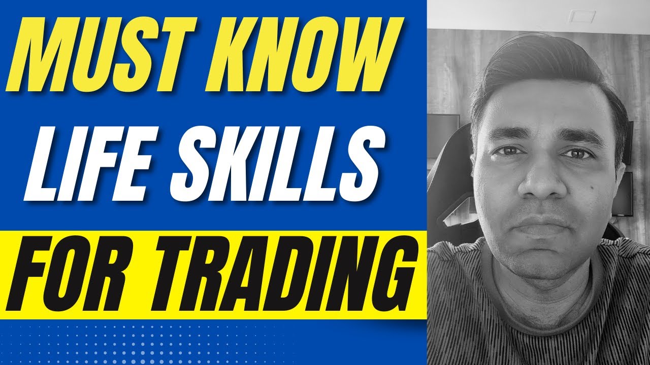 5 LIFE SKILLS TO BECOME A FULL TIME TRADER (LEARN THIS) - YouTube