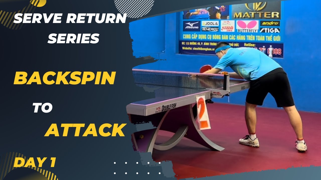 Mastering Serve Return Series: Backspin to Attack - YouTube