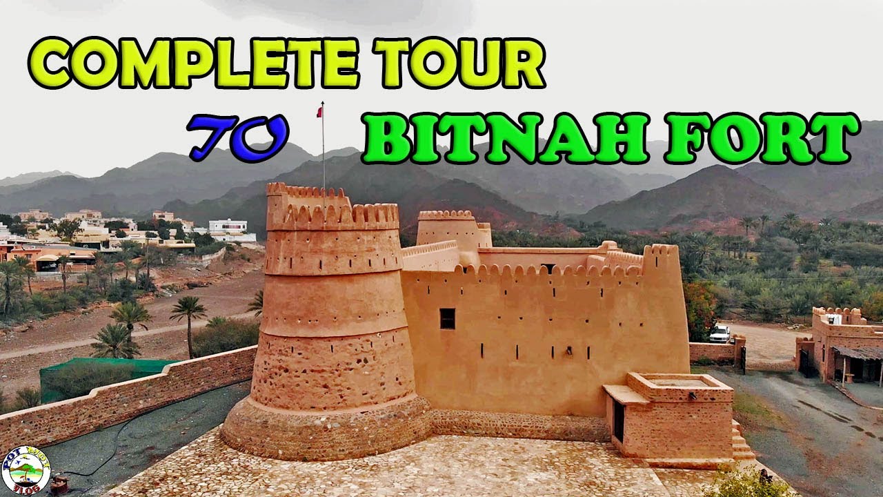 COMPLETE TOUR TO BITNAH FORT - FUJAIRAH (VLOG #26) - YouTube