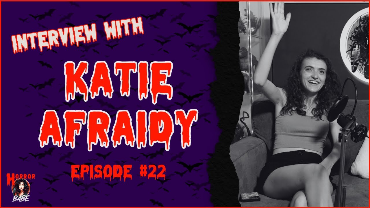 Interview with Fangoria's Katie Afraidy | Horror YouTuber & Podcaster ...