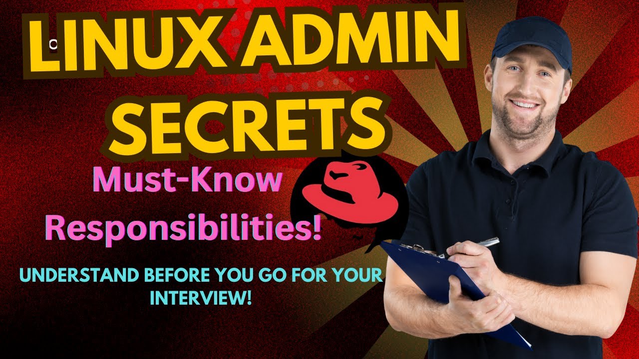 Master the Key Responsibilities of a Linux Administrator | Linux Basics ...