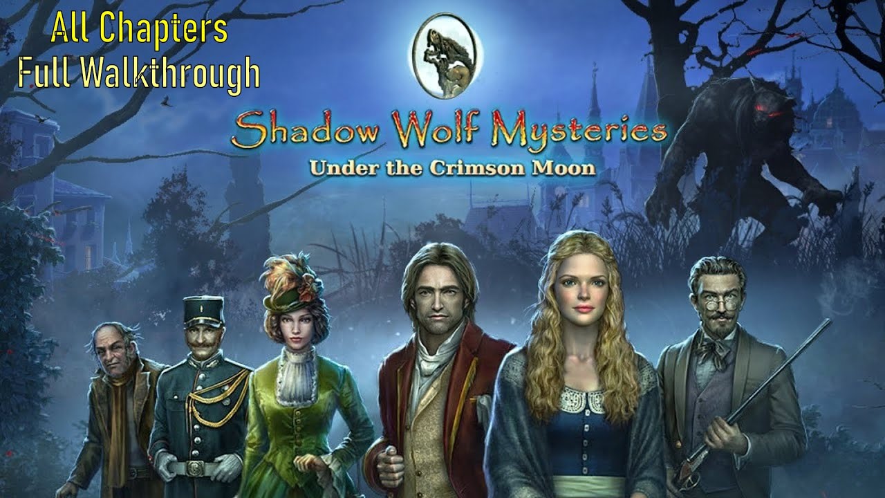 Let's Play - Shadow Wolf Mysteries 4 - Under the Crimson Moon - Full ...