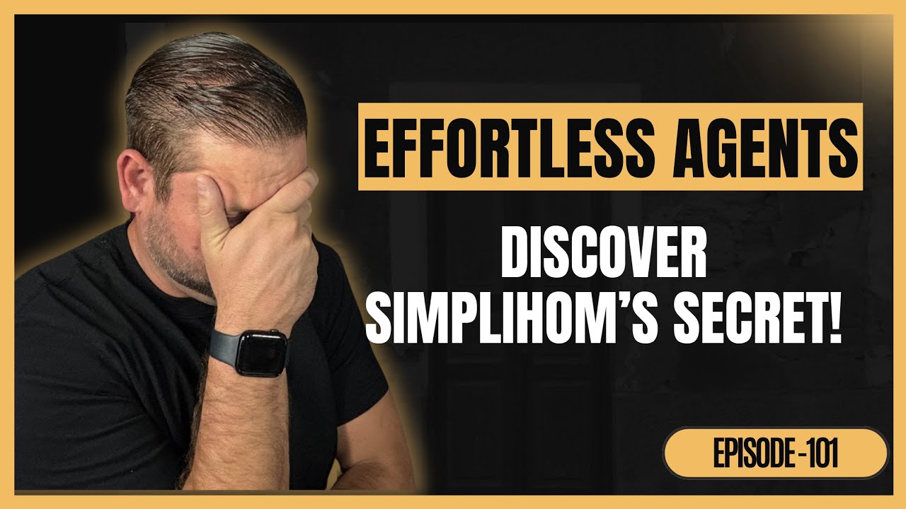 What Is SimpliHOM? THE Journey | Episode 101: Effortless Agents - YouTube