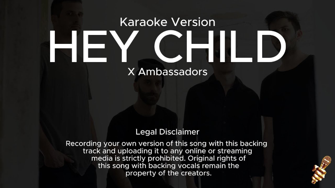 X Ambassadors - Hey Child (Karaoke Version) - YouTube