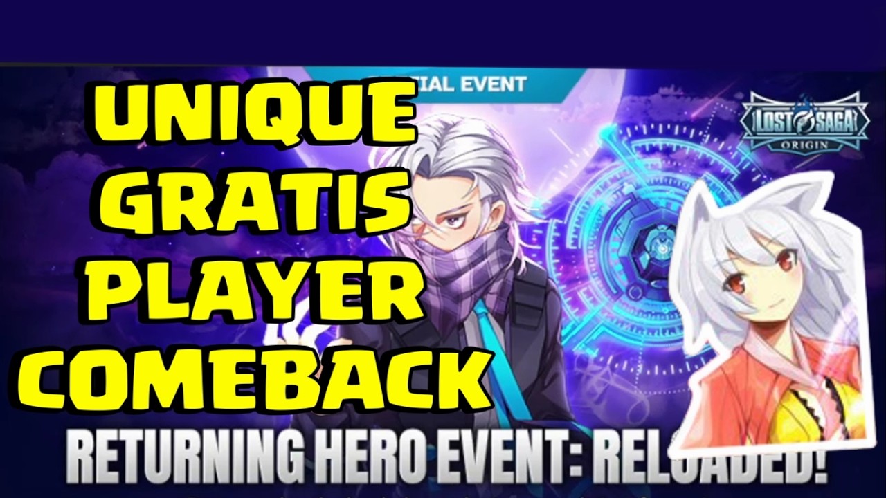 lost saga origin Unique hero gratis buat player comeback - YouTube