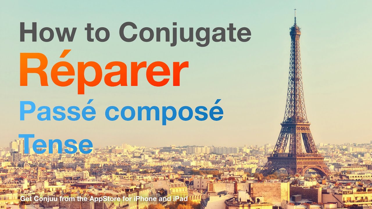 How to conjugate Réparer (to repair ) in Passé composé tense. - YouTube