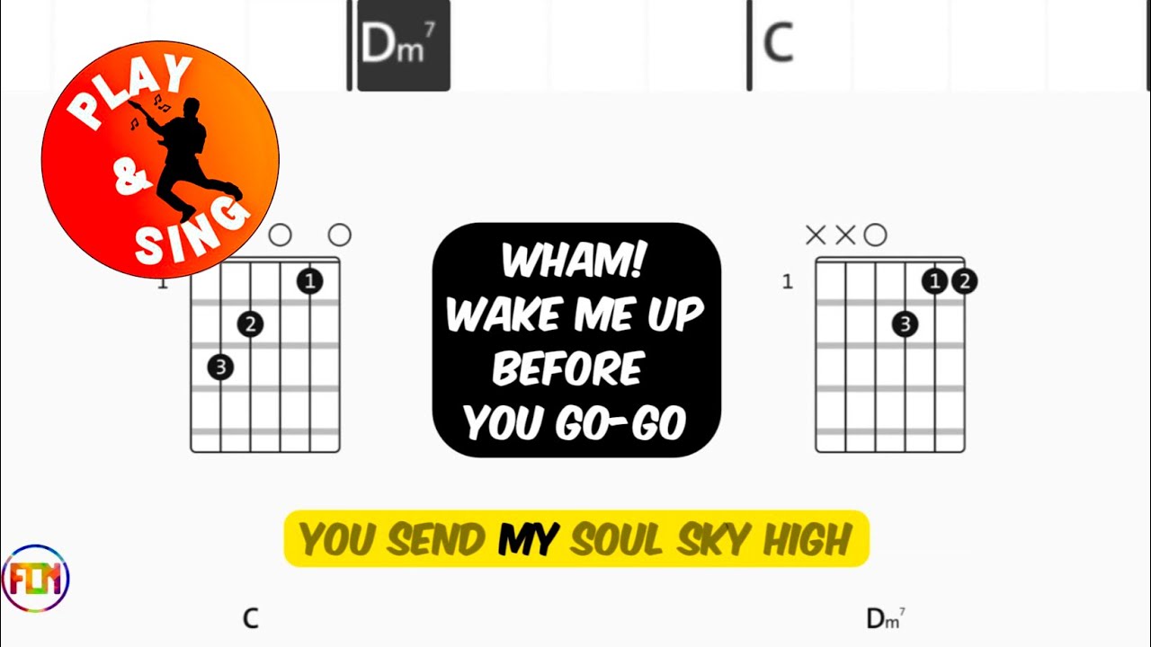 WHAM! Wake Me Up Before You Go Go FCN GUITAR CHORDS & LYRICS - YouTube