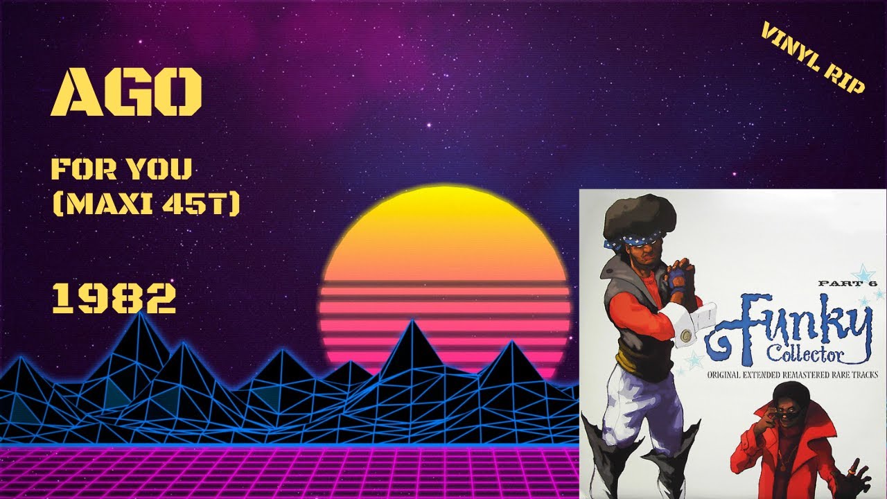 Ago - For You (1982) (Maxi 45T) - YouTube