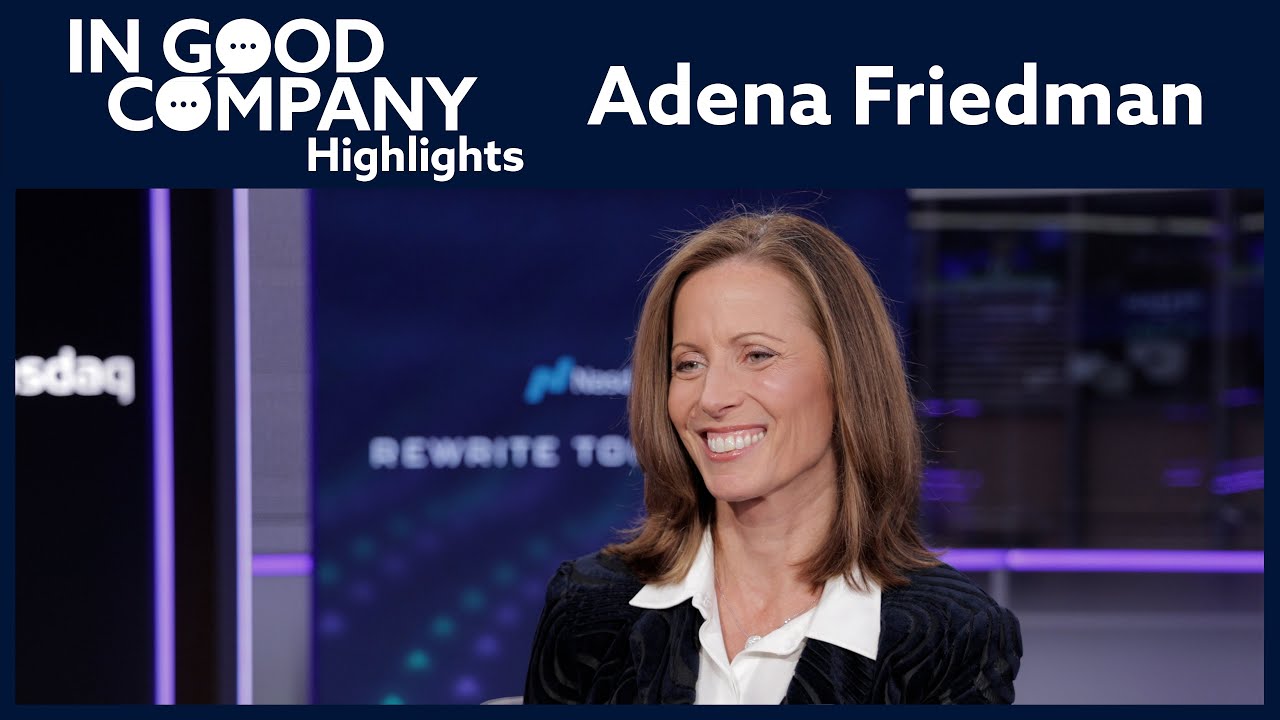 Shaping the Future of Global Finance at Nasdaq - Adena Friedman ...