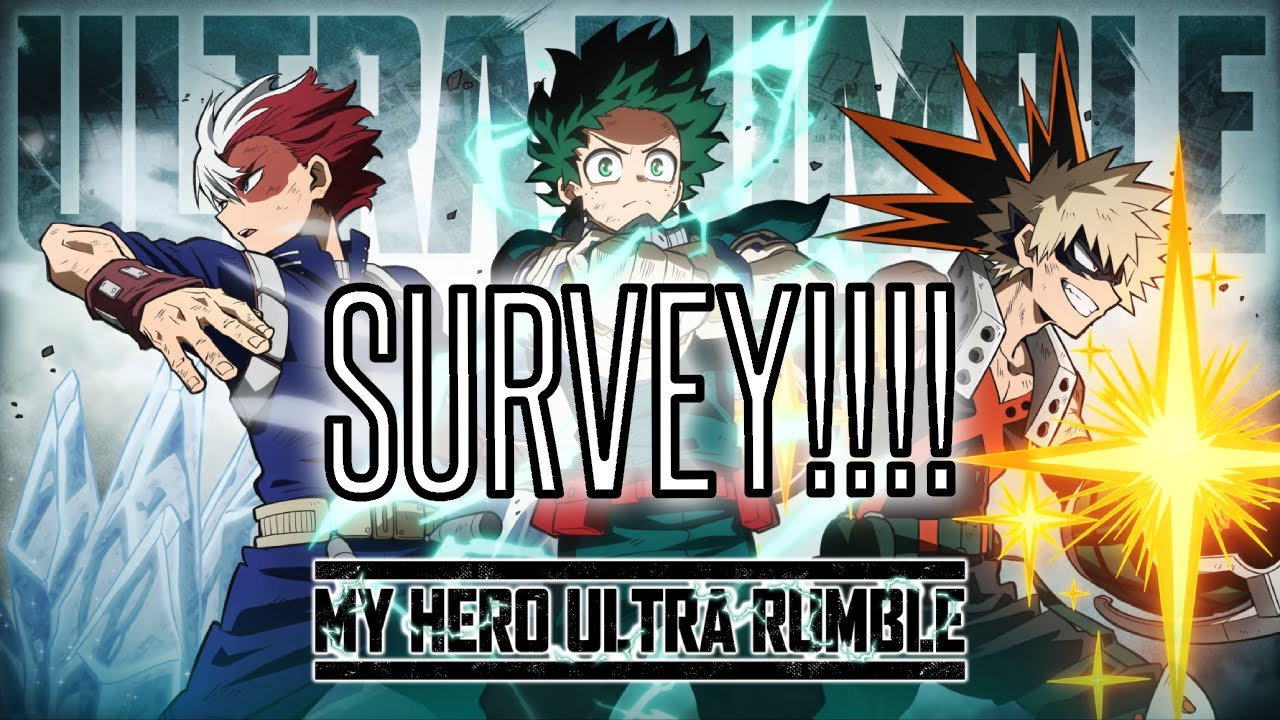 DO THIS NOW!!!! MHUR SURVEY! | My Hero Ultra Rumble - YouTube