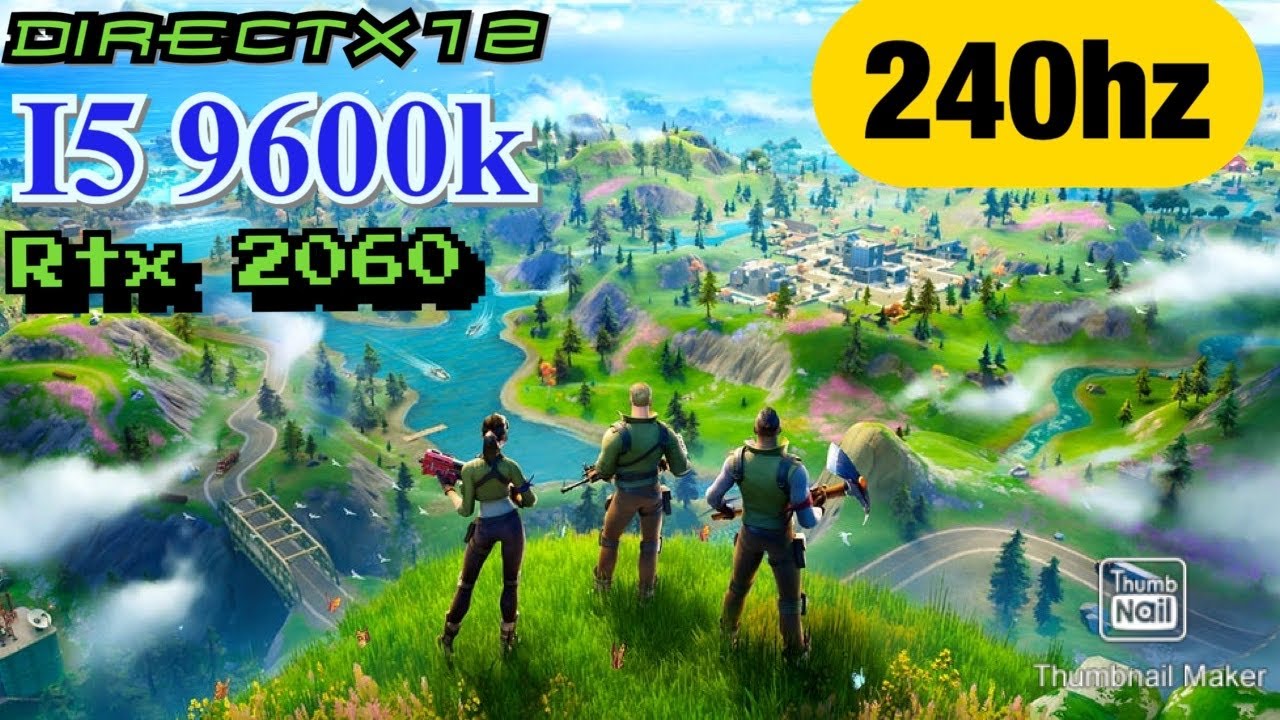 Fortnite/directx 12 EPIC-LOW FPS '''VS'''' RTX 2060/I5 9600K 5GHZ OC ...