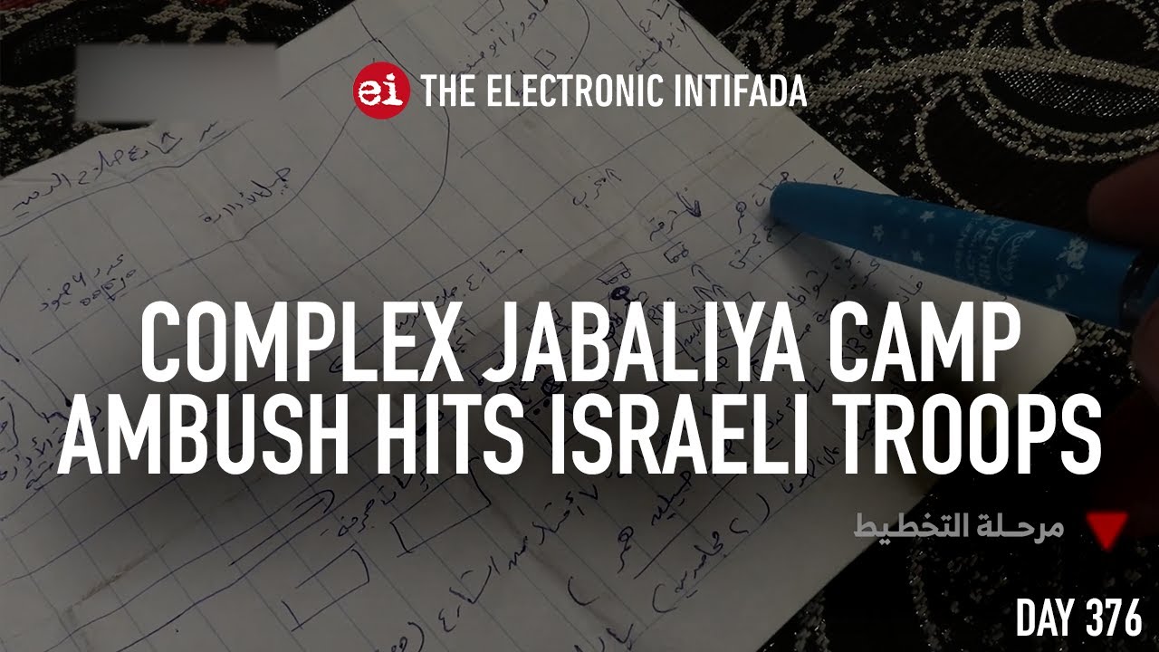 Complex Jabaliya refugee camp ambush hits Israeli troops, with Jon ...