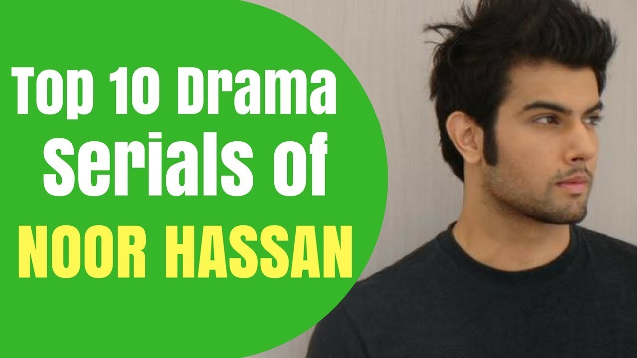Top 10 Drama Serials Of Noor Hassan | T10PP - YouTube