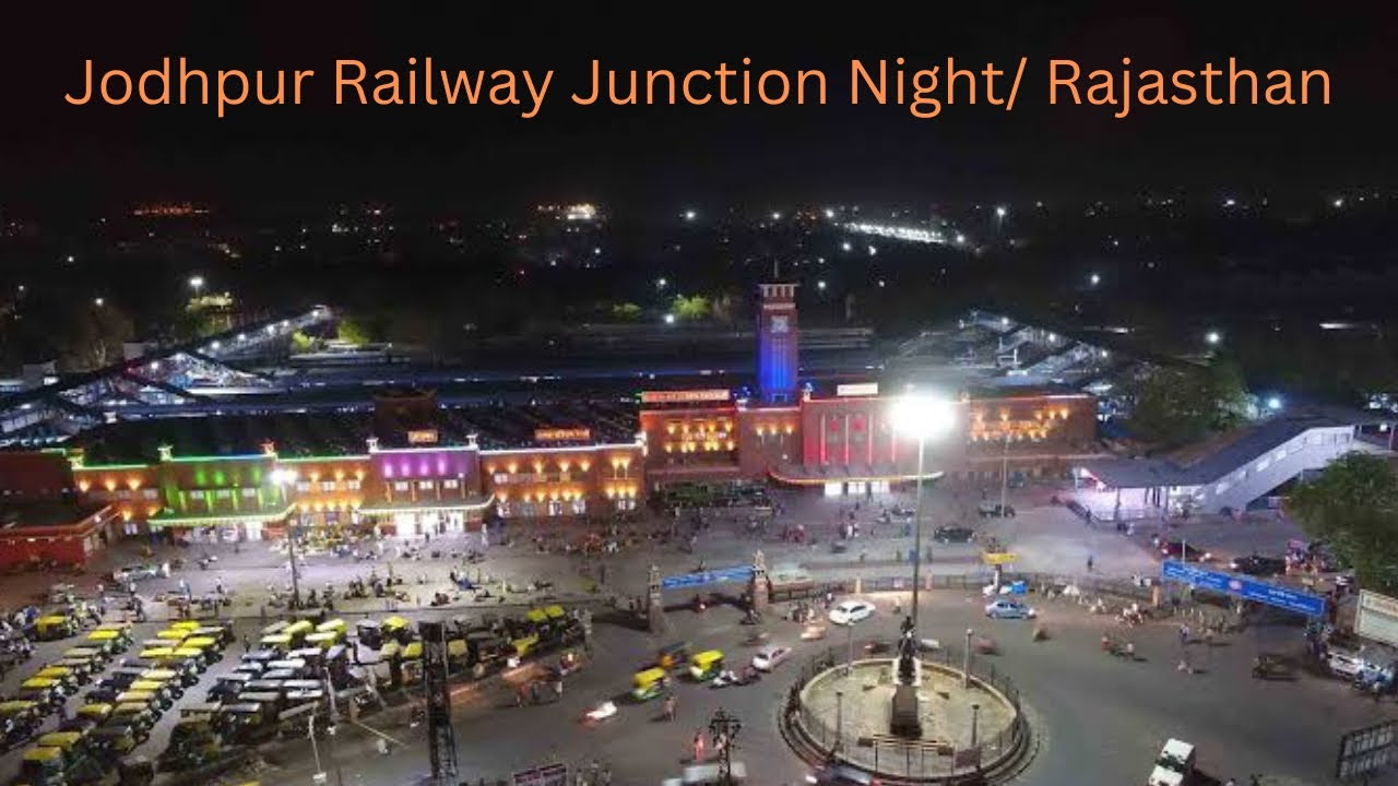 Jodhpur Railway Junction Night/ Rajasthan - YouTube