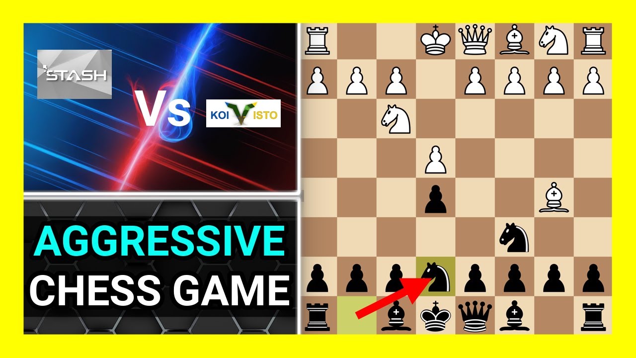 Aggressive Chess Engine Game, Stash 34.0 vs Koivisto 9.0, Watch and ...