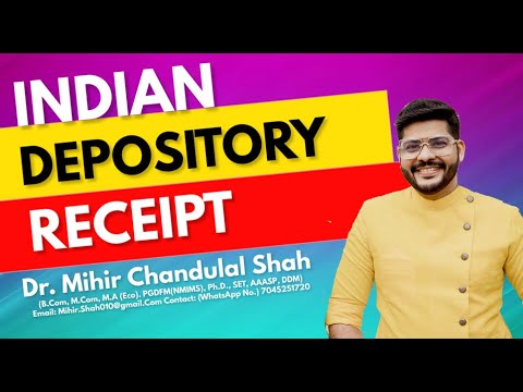 What is INDIAN Depository receipt - by Dr. Mihir C. Shah - YouTube