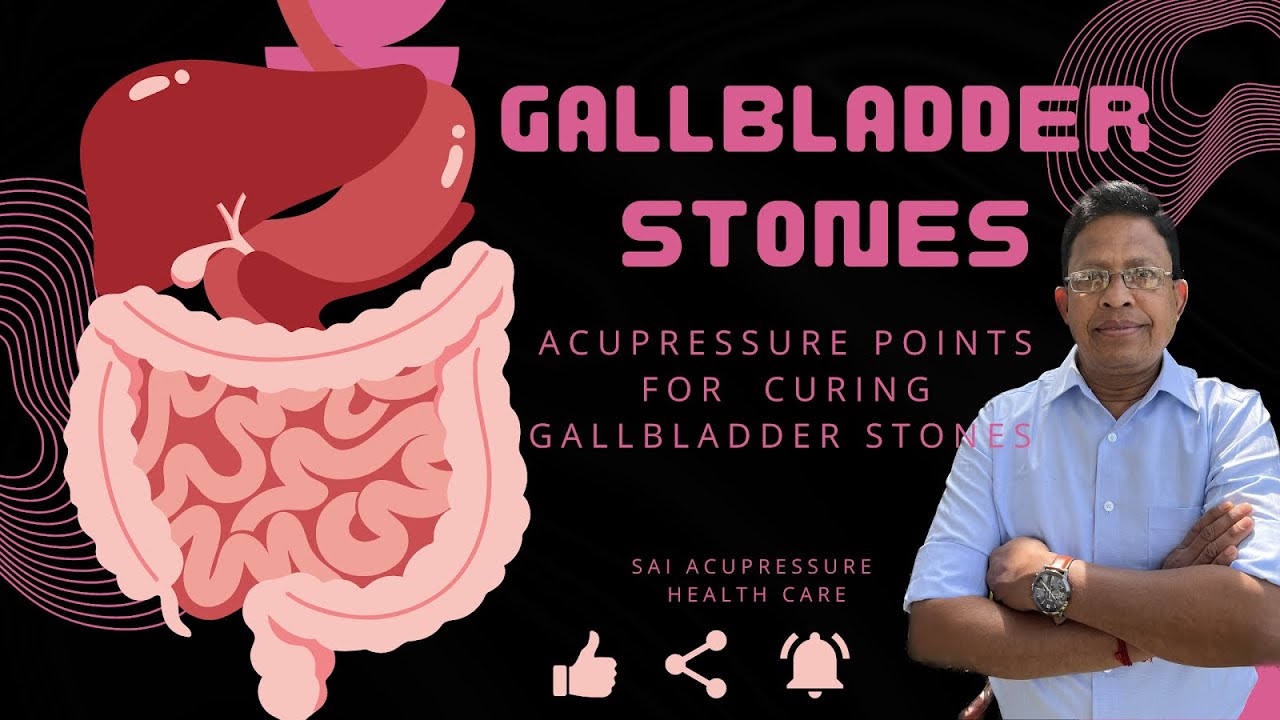 Acupressure points for gallbladder stone | gallbladder stone ka ilaj in ...