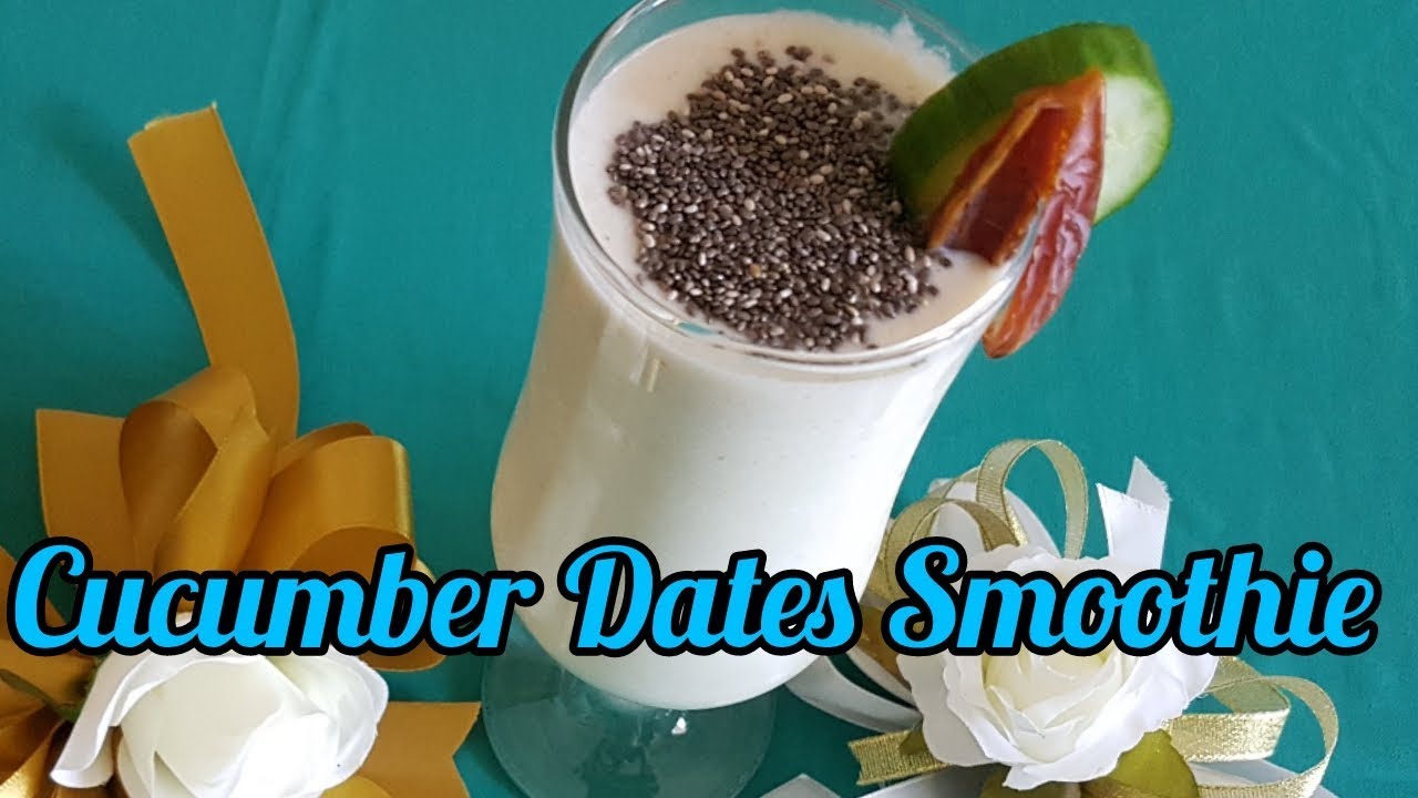 Cucumber Dates Smoothie || Cucumber Cooler || Body Cooler Recipe ...
