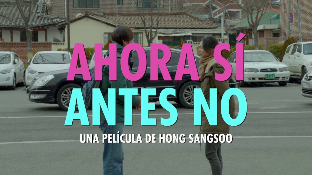 AHORA SÍ, ANTES NO (Right Now Wrong Then) - Tráiler oficial subtitulado ...
