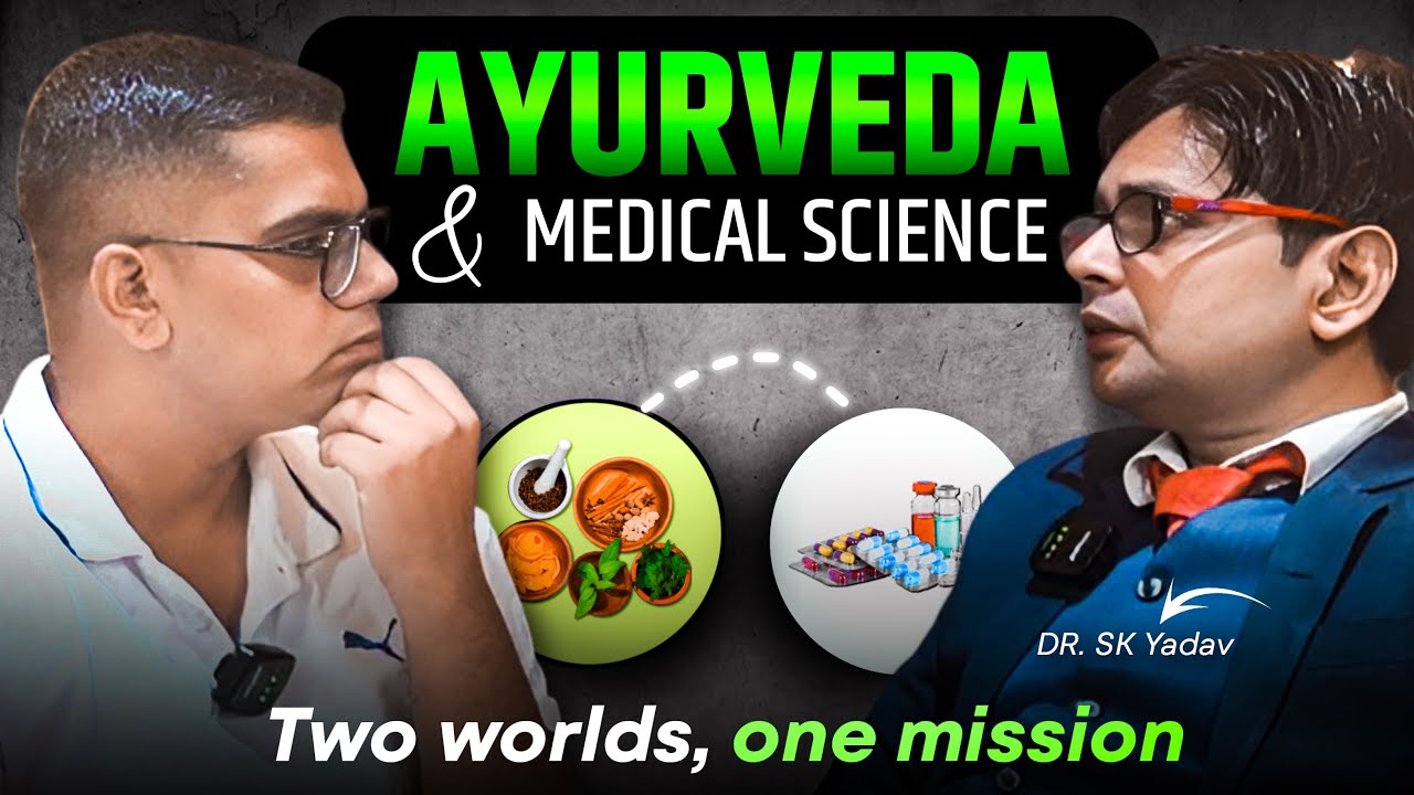 “Roots of Wellness: Ayurveda with Dr. S.K. Yadav” | SHASHANK BAJPAI ...