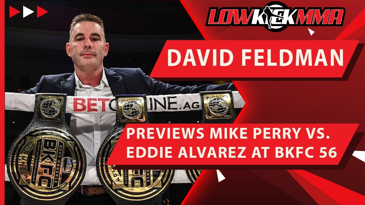 David Feldman Previews Mike Perry vs. Eddie Alvarez At BKFC 56 | Talks ...