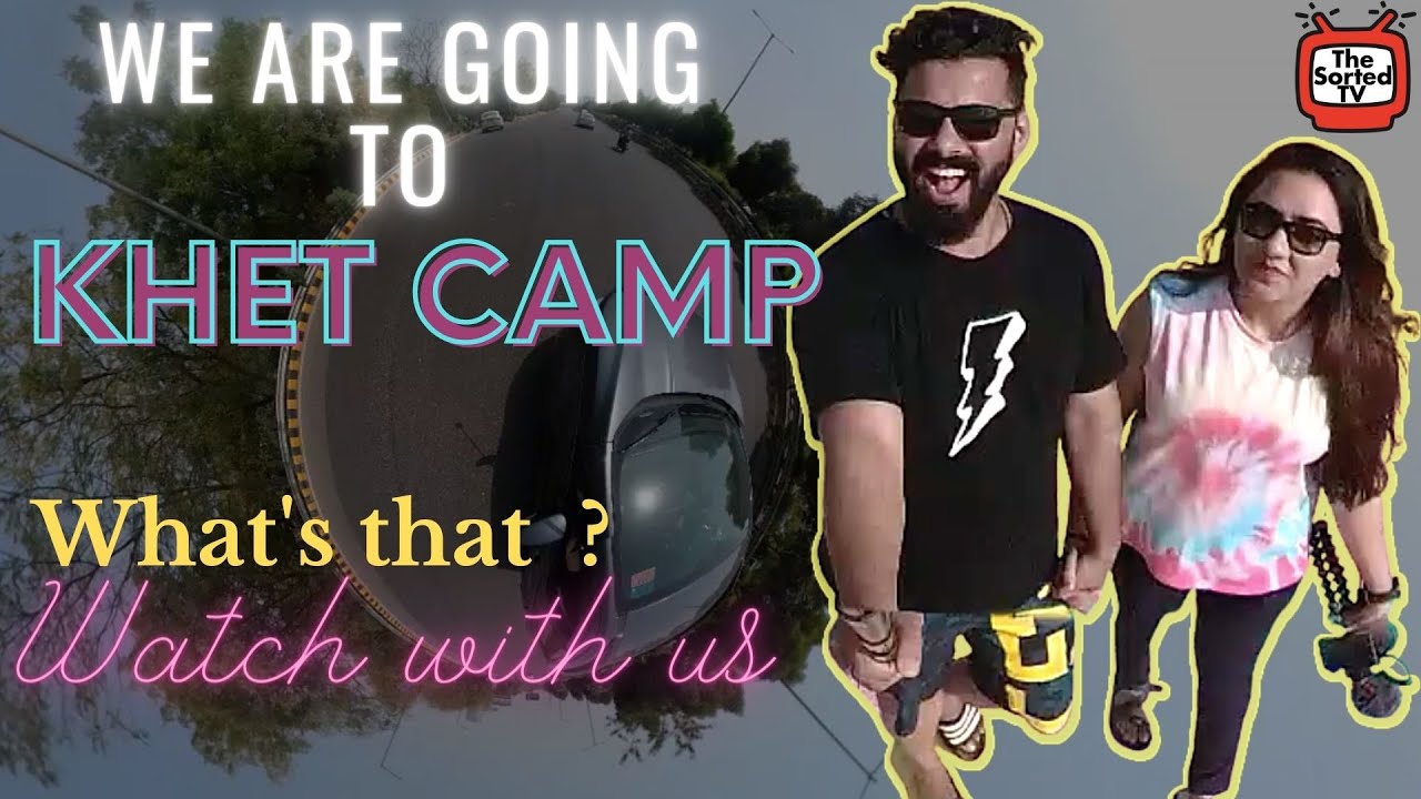 Bloggers Meet at Khet Camp | Greater Noida | The Sorted Vlogs - YouTube