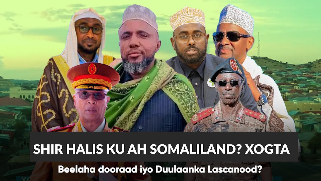 Xog Beelaha Daarood oo shir Somaliland halis ku ah ku qabanaya ...