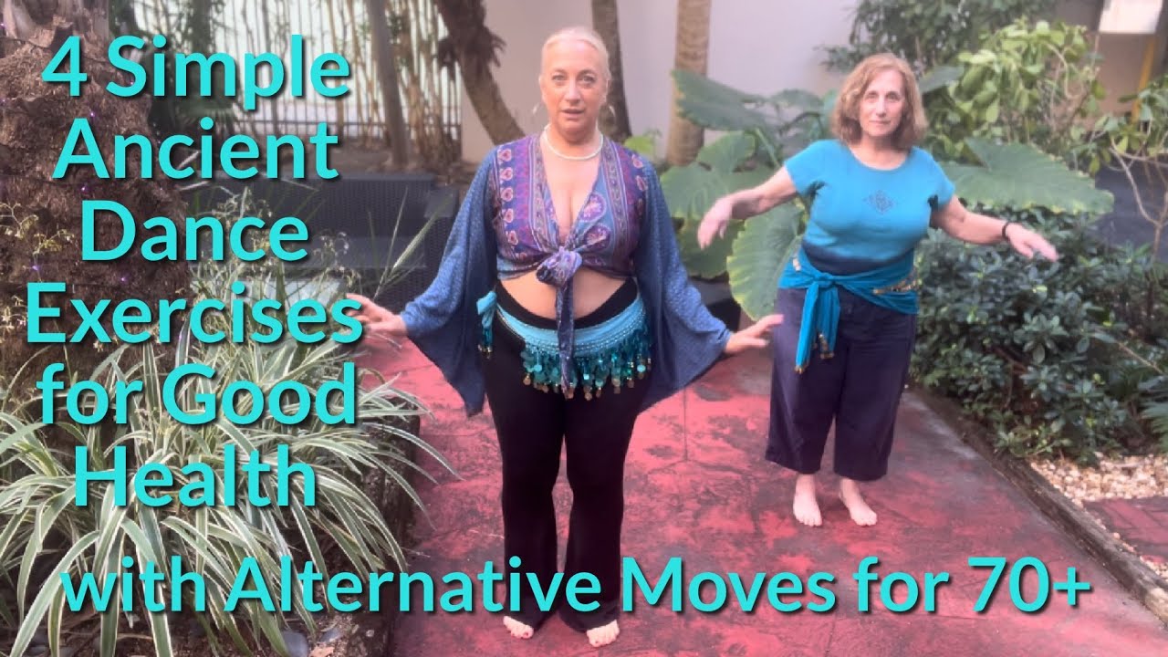 4 Simple Ancient Dance Exercises for Good Health with Alternative Moves ...