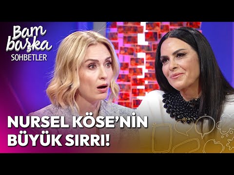 Nursel Köse 33 Yaşında Takılı Kaldı! Genç Kalma Sırrı Ne? | Bambaşka Sohbetler