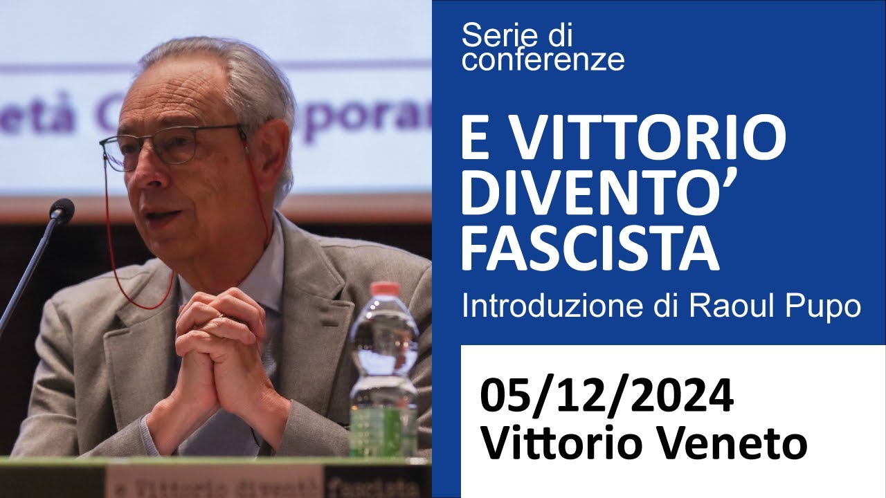 E Vittorio diventò fascista: introduce Raoul Pupo - YouTube