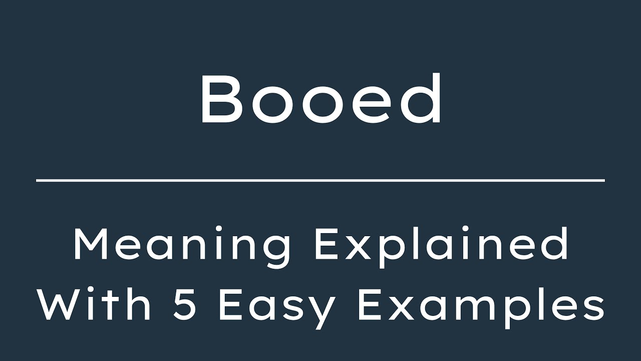 What Does Booed Mean? Booed Meaning in English With 5 Example Sentences ...