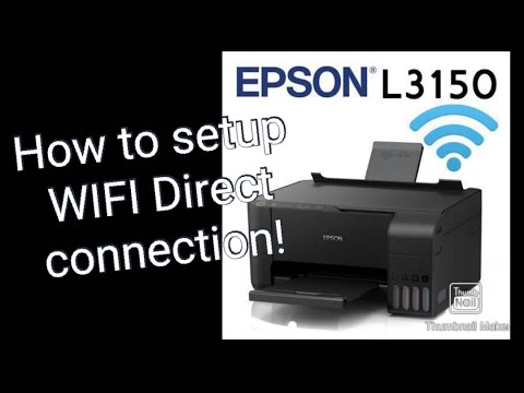 How to setup WIFI Direct for Epson L3150 ecotank printer - YouTube
