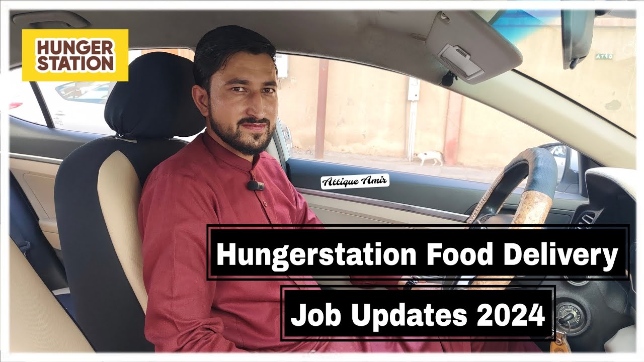 Hunger Station Food Delivery Job New Updates 2024 Saudi Arabia # ...