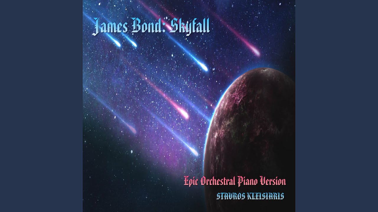 James Bond: Skyfall - Epic Orchestral Piano Version - YouTube