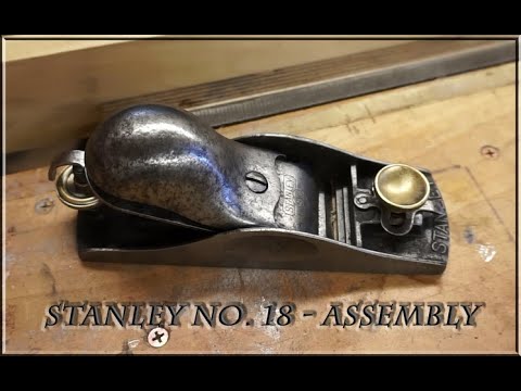 STANLEY no. 18 Block Plane - disassembly/reasembly - YouTube