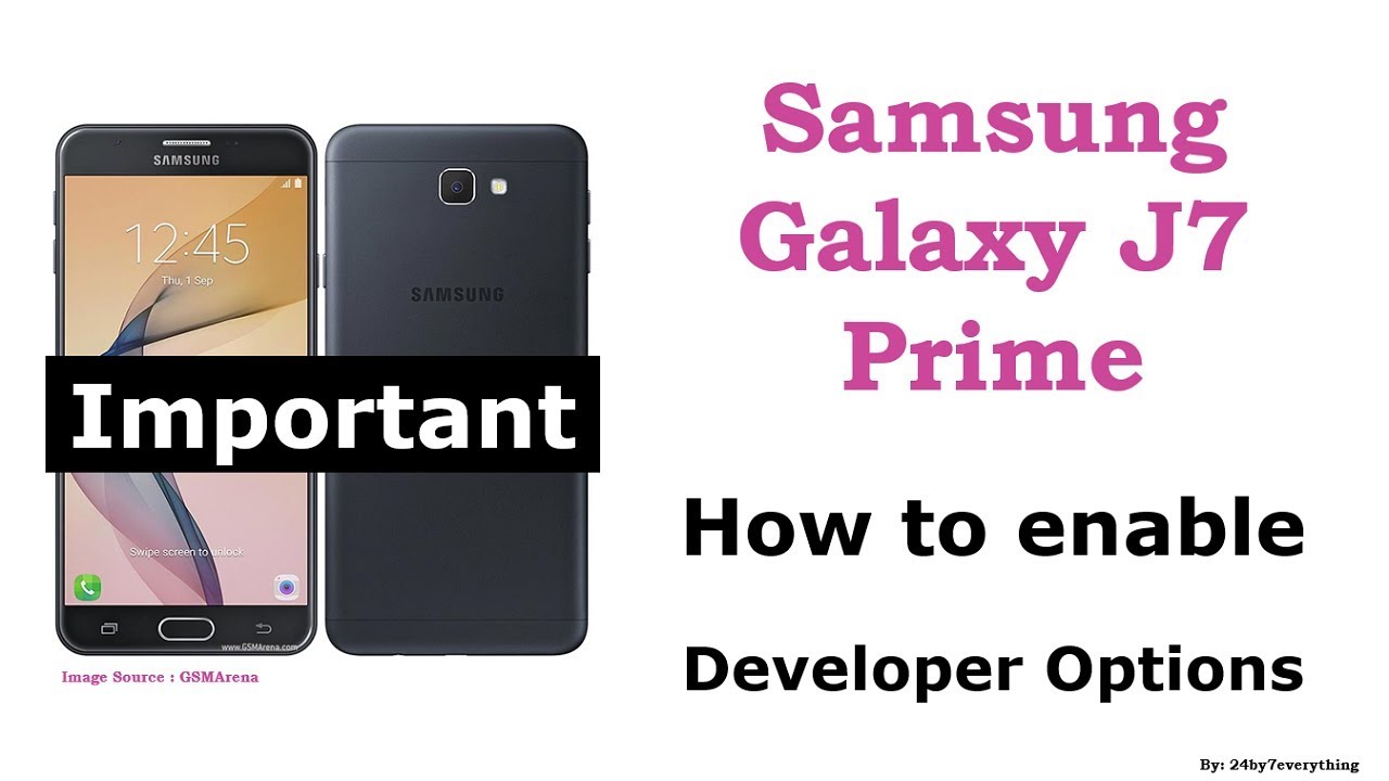 Samsung Galaxy J7 Prime | How to enable Developer Options | Important ...
