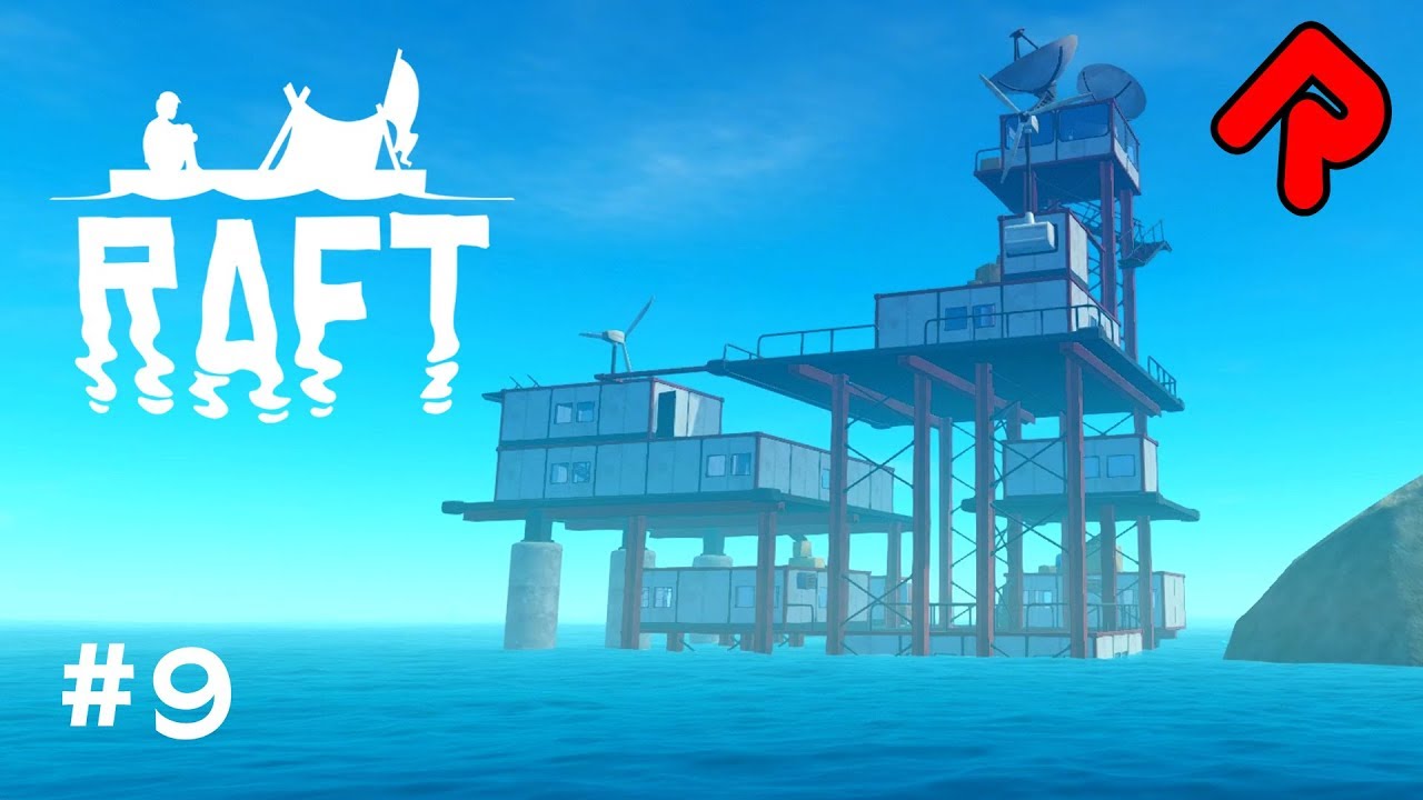 CONQUERING THE RIG! | Let's play RAFT gameplay 2018 ep 9 (Early Access ...